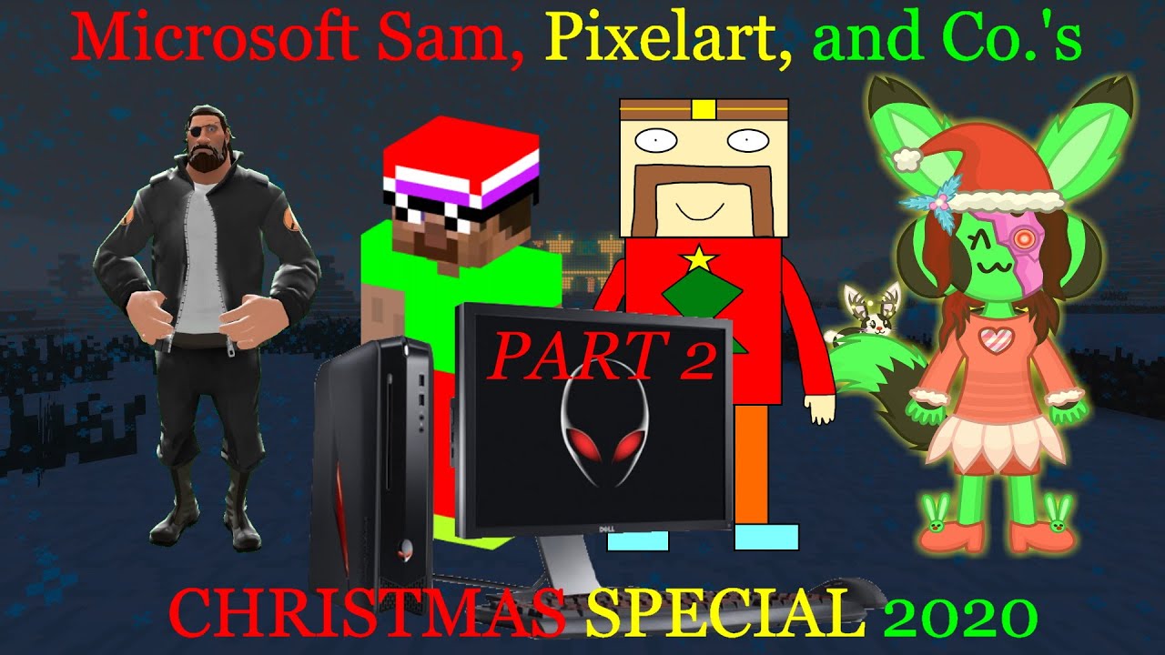 Microsoft Sam, Pixelart, and Co.'s Christmas Special 2020 PART 2 - YouTube