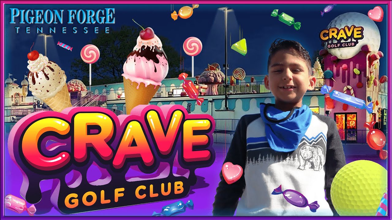 Crave Golf Club | Mini Golf | Pigeon Forge, Tennessee - YouTube