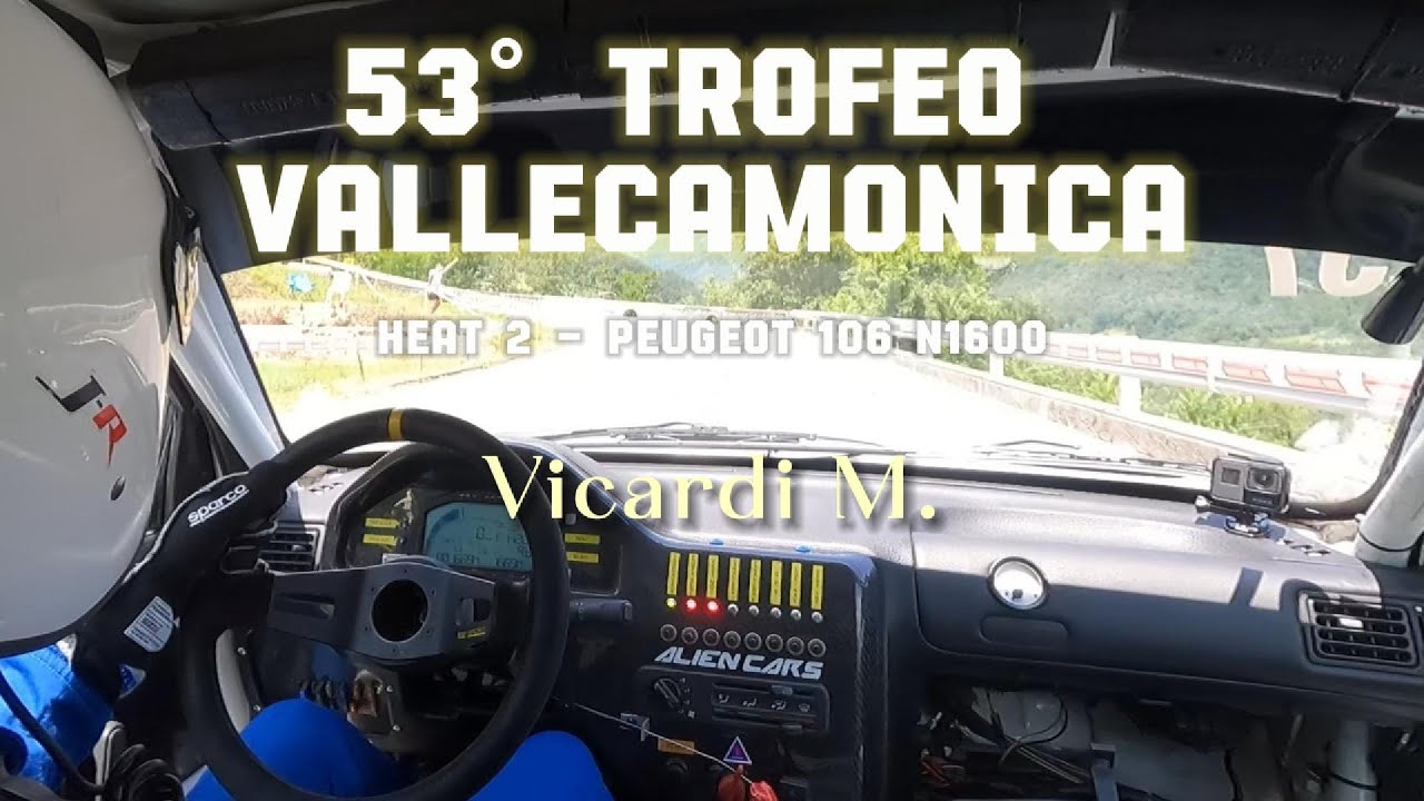 53° Trofeo Vallecamonica - Vicardi M. OnBoard Heat#2 - Peugeot 106 ...