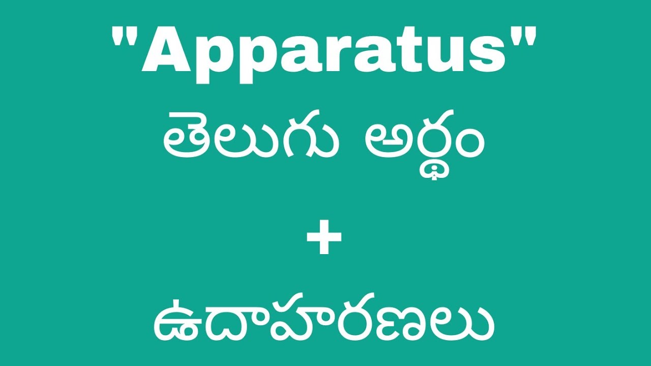 Apparatus meaning in telugu with examples | Apparatus తెలుగు లో అర్థం ...