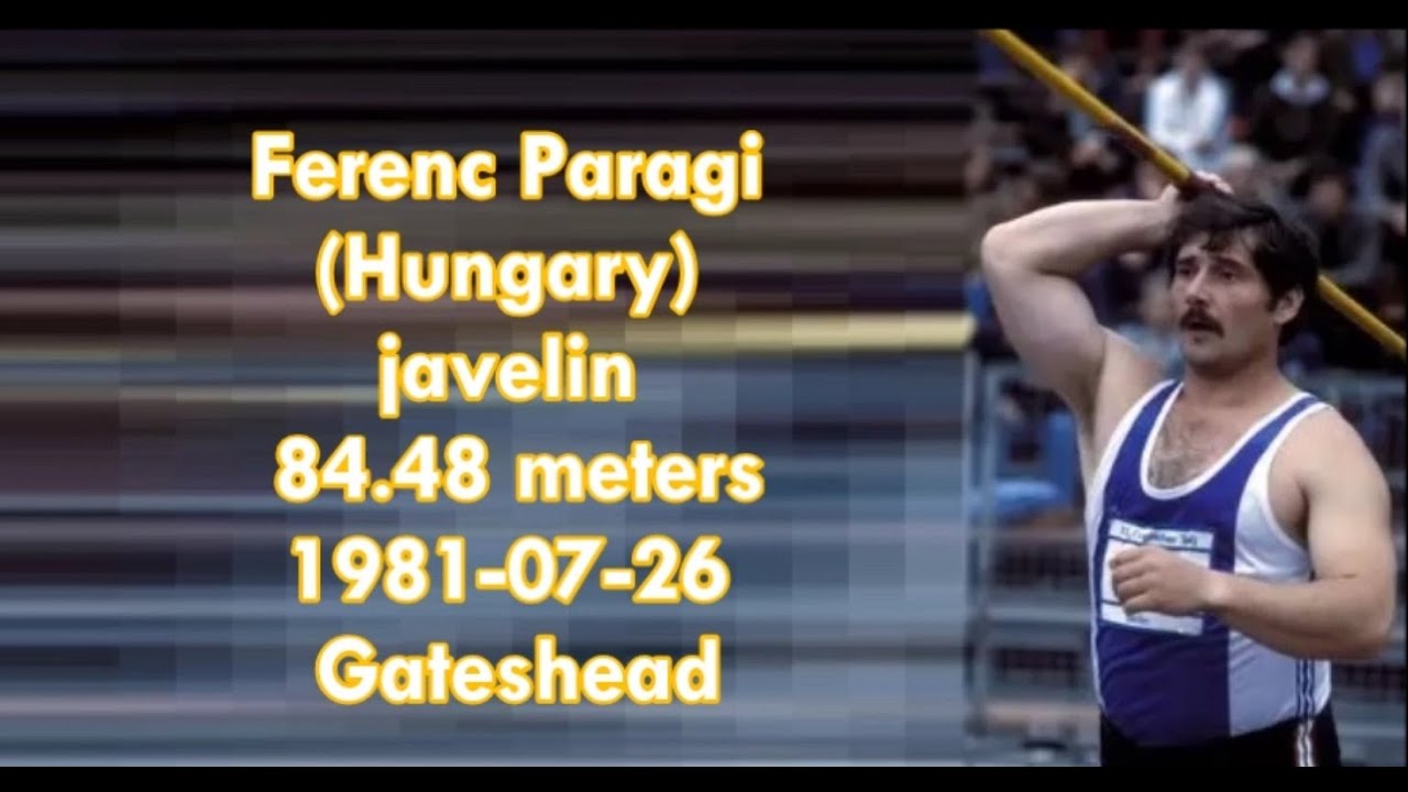 Ferenc Paragi (Hungary) javelin 84.48 meters 1981-07-26 Gateshead - YouTube