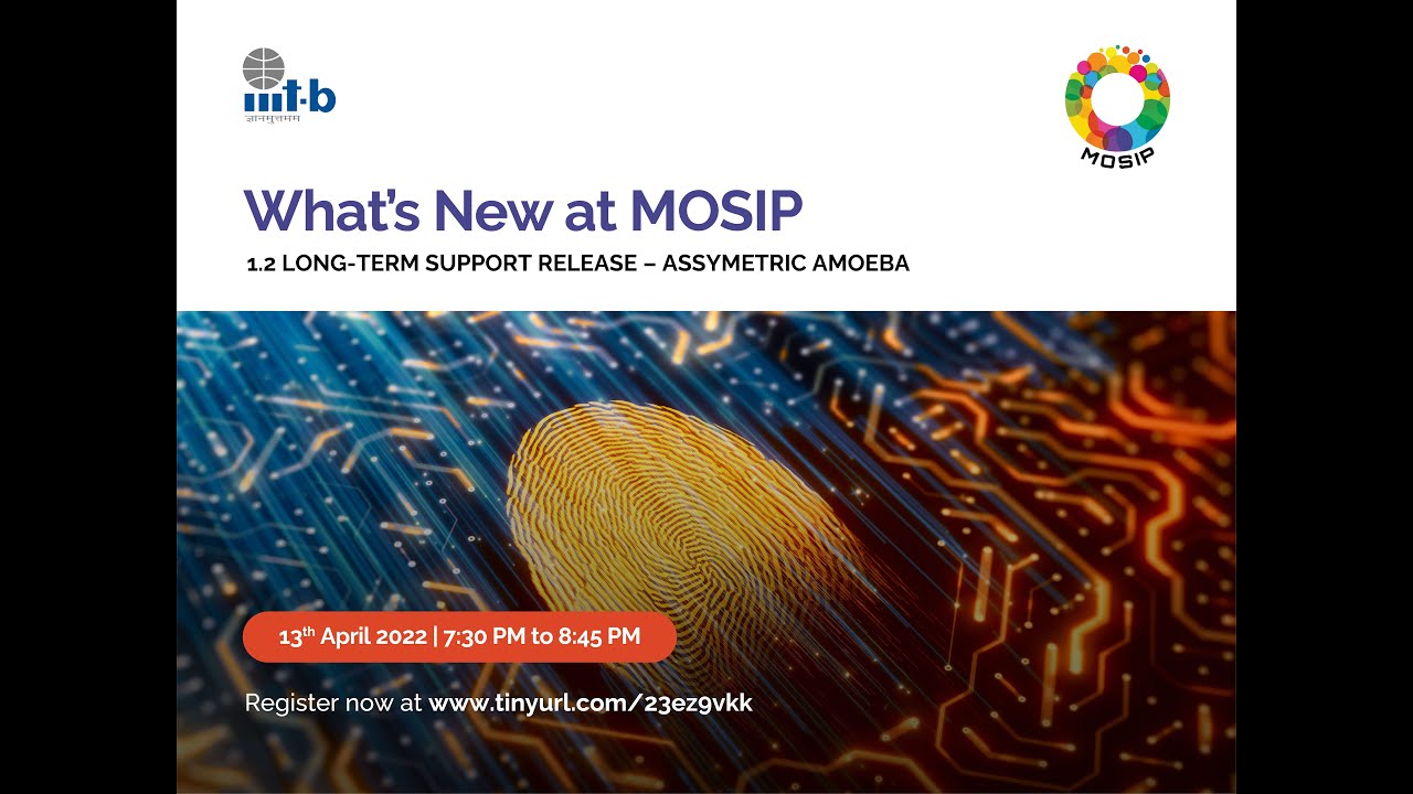 Webinar on MOSIP 1.2 LTS (Asymmetric Amoeba) - YouTube