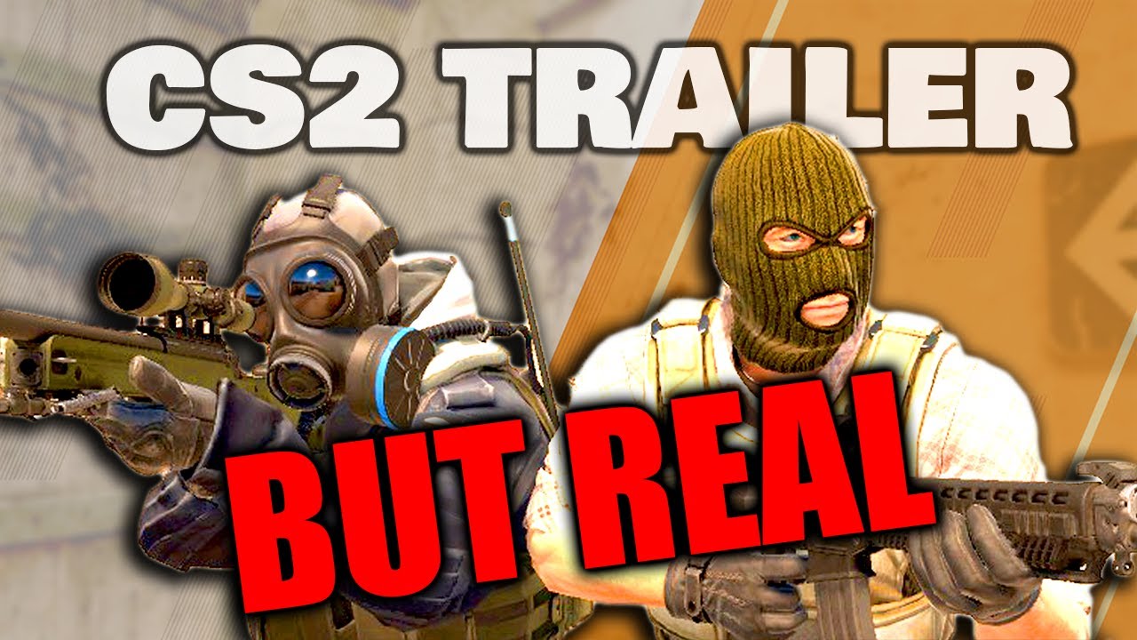CS2 Trailer but REAL - YouTube