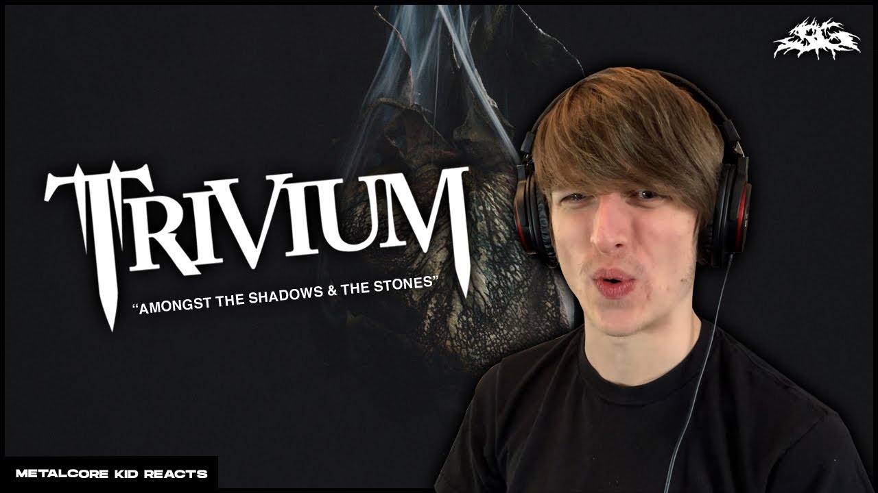 Metalcore Kid Reacts to Trivium - Amongst the Shadows and the Stones ...