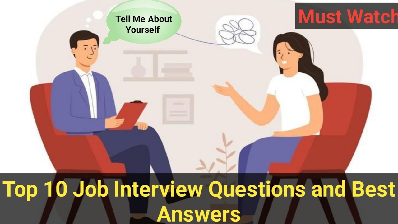 Top 10 Job Interview Questions and Best Answers - Job Interview ...