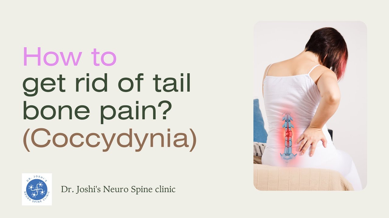 How to get rid of tail bone pain ? What is coccydynia? | Dr. Girish ...