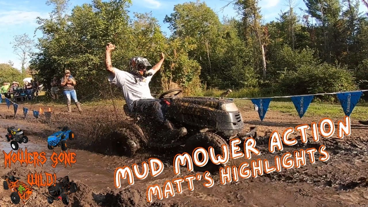 Mud Mower Action, Matt's Highlight Reel - YouTube