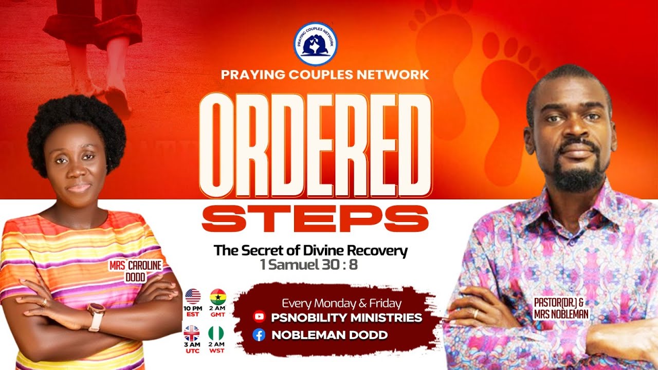 Ordered Steps [The Secret of Divine Recovery] |PCN | Pastor. & Mrs Nobleman Dodd |Ep. 49 | 01/19 ...