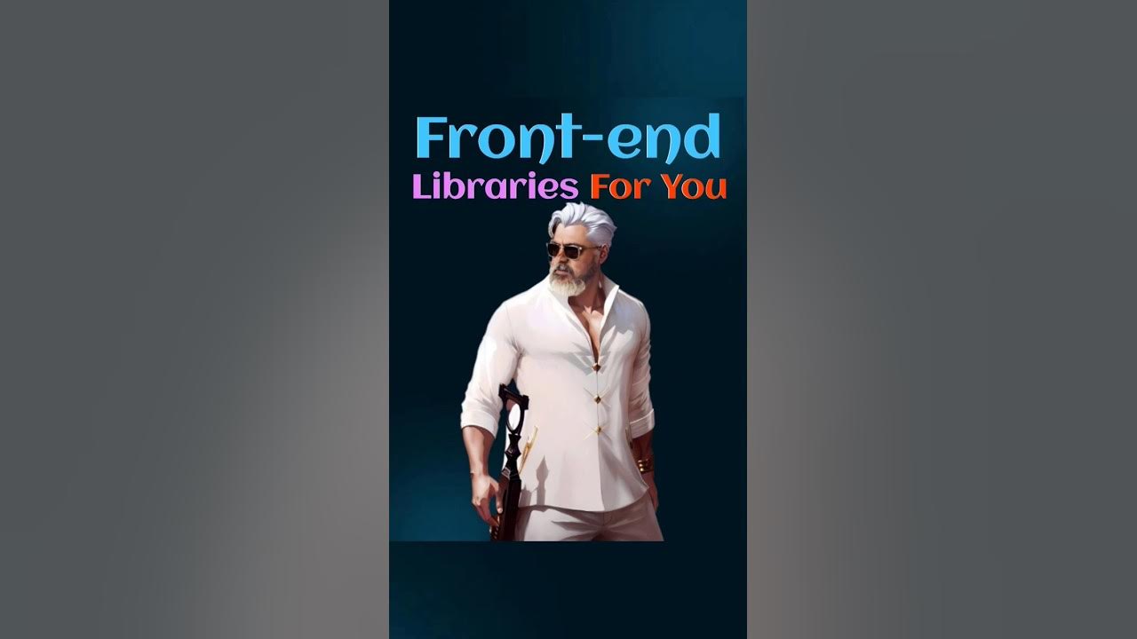 Front End Libraries For You Htmlcssjs Frontend Javascript Frontenddev Coding Youtube