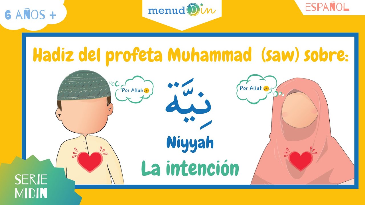 💖 ¿Qué es la Niyyah?. La Intención en el Islam para Niños | Serie Mi ...