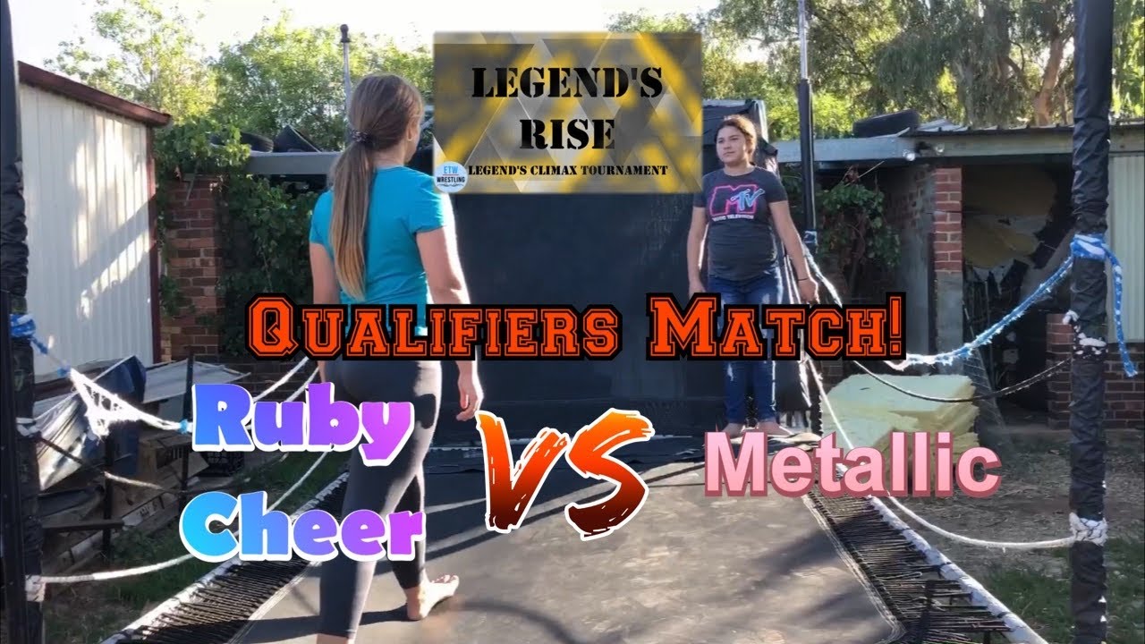 ETW Legend’s Rise: Legend’s Climax Tournament- Ruby Cheer vs Metallic ...