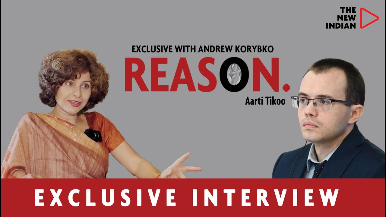 REASON Ep. 36 Ft. Andrew Korybko, Political Analyst & US-Russia Expert ...