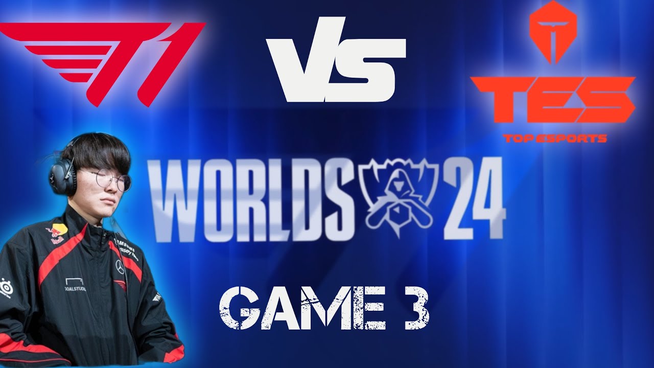 TES vs T1 - Epic Game 3 Showdown | Worlds 2024 - YouTube