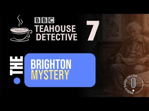 The Brighton Mystery (Teahouse Detective) - bbC Radio Drama - YouTube