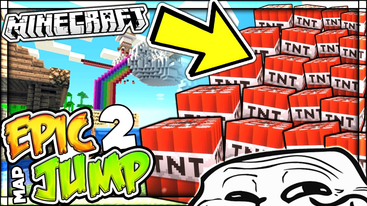 10,000 TNT VS EPIC JUMP MAP 2!! | Minecraft TNT VS MAPS | Epic Jump Map v2.0 Funny Moments - YouTube