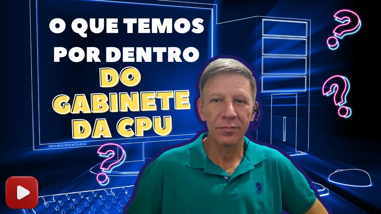 O QUE TEMOS POR DENTRO DO GABINETE DA CPU - YouTube