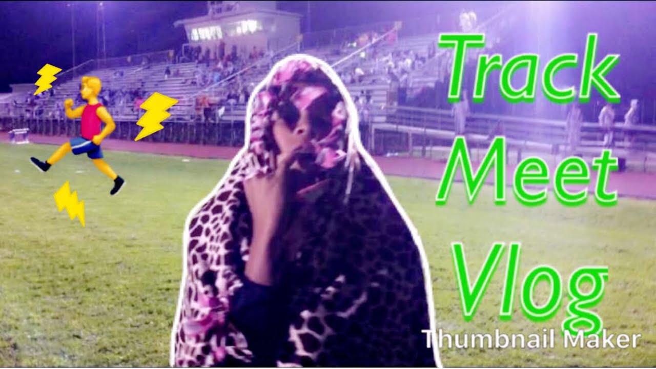 Track meet vlog #2! - YouTube