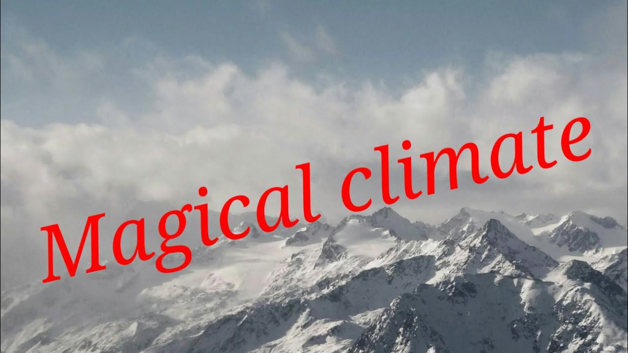 The magical climate . Please support and subscribe - YouTube