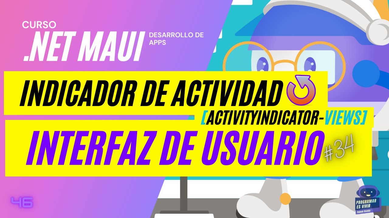Net Maui EspaÑol 🔥【ui Views】 ️ Activityindicator View Etiqueta Indicador De Actividad Youtube