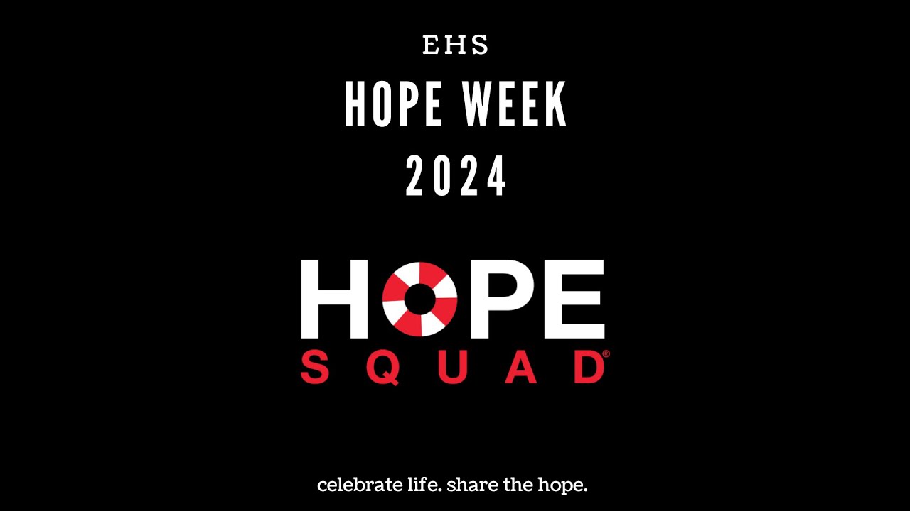 EHS Hope Squad - Hope Week 2024 - YouTube