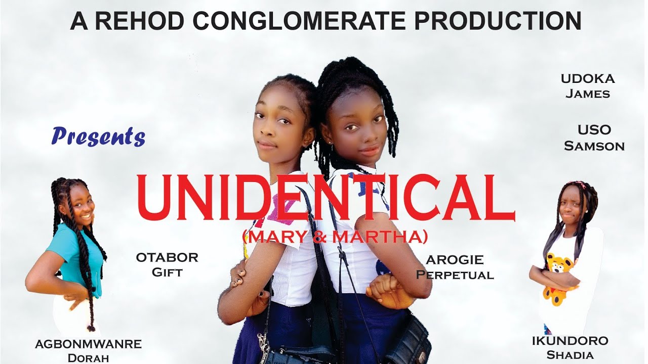 UNIDENTICAL (Mary and Martha) - YouTube