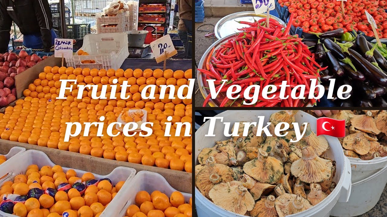 Fruit and Vegetable market prices in Turkey 🇹🇷 | Turkey fruit market ...