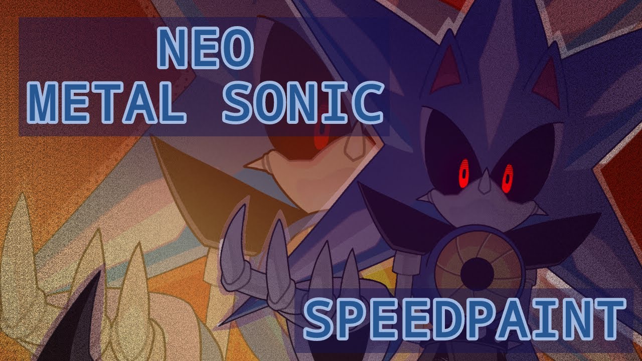 Neo Metal Sonic - Speedpaint - YouTube