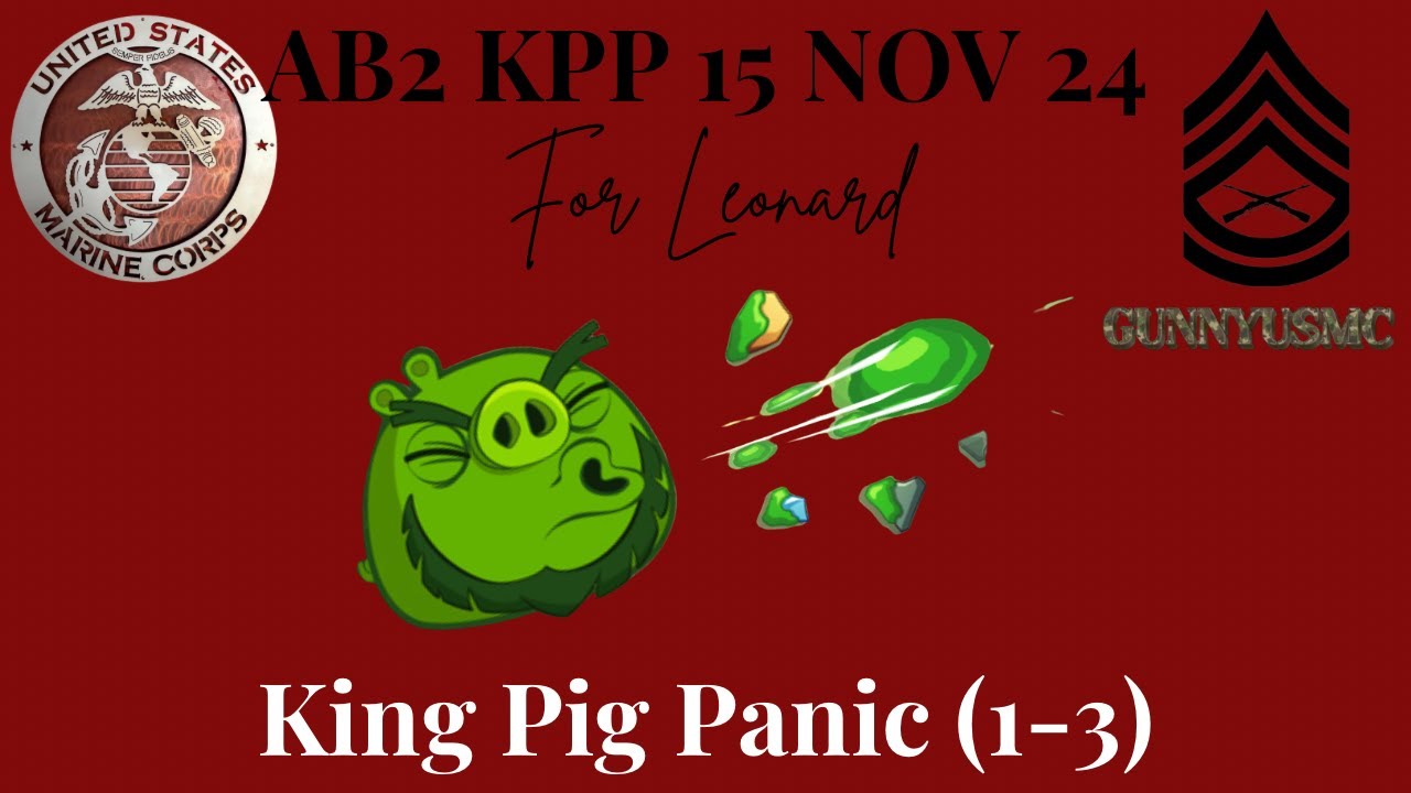 Angry Birds 2 AB2 King Pig Panic KPP Today 15 Nov 2024 - for Leonard ...