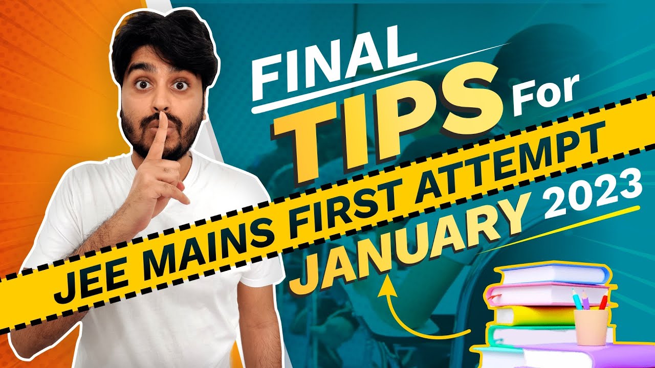 😍 Final Tips for JEE Mains 2023 (January Attempt) | MKA Sir 📚 - YouTube