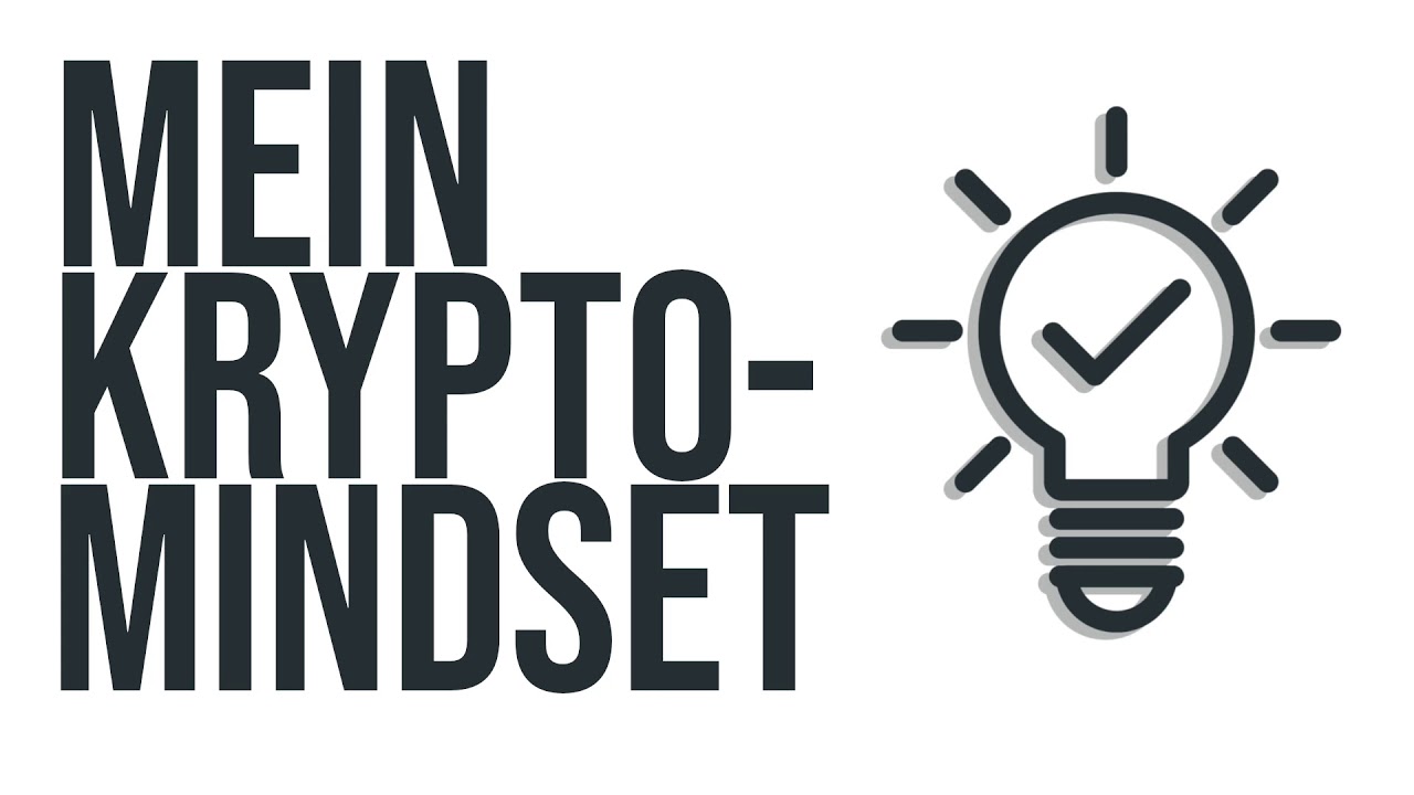 Mein KRYPTO-MINDSET! | EINFACHKRYPTO - YouTube
