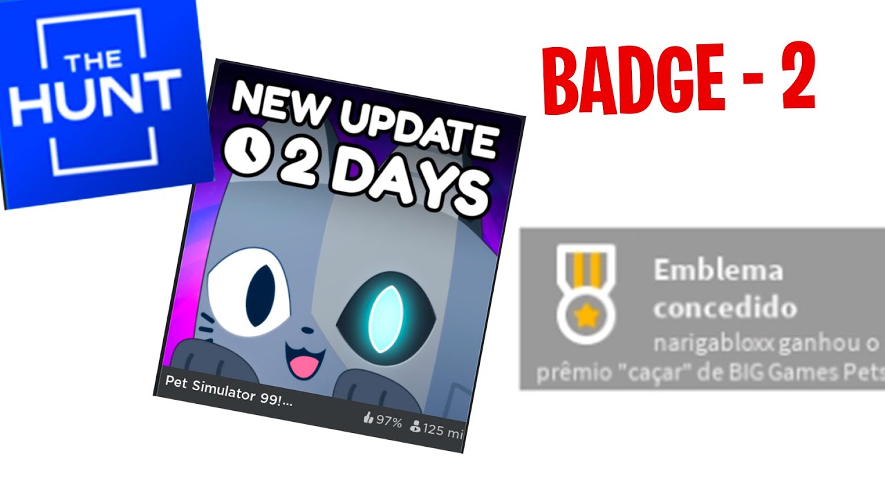 COMO PEGAR BADGE THE HUNTER PET SIMULATOR 99 roblox! BADGE 2 - YouTube