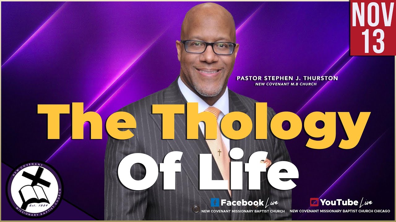 "The Theology Of Life" | Pastor Stephen J. Thurston - YouTube
