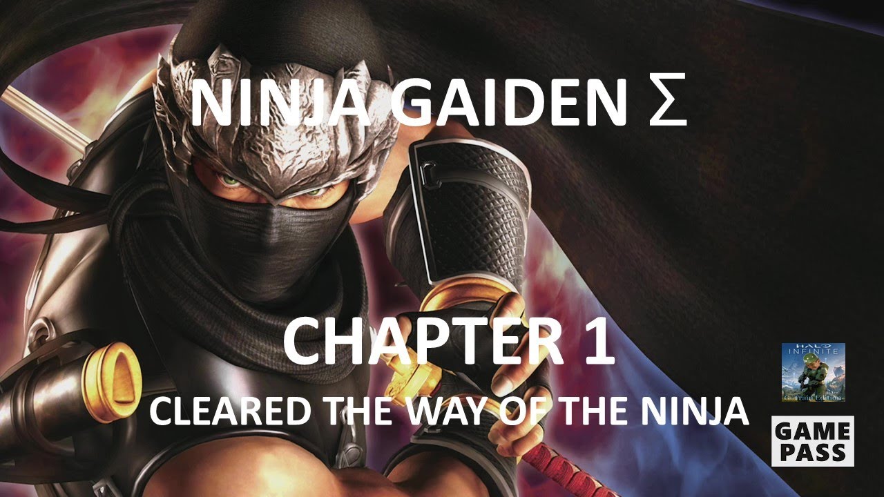 NINJA GAIDEN Σ Cleared The Way of the Ninja Achievement - YouTube