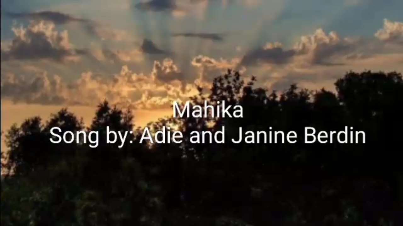 Mahika(Lyrics)—Adie and Janine Berdin - YouTube