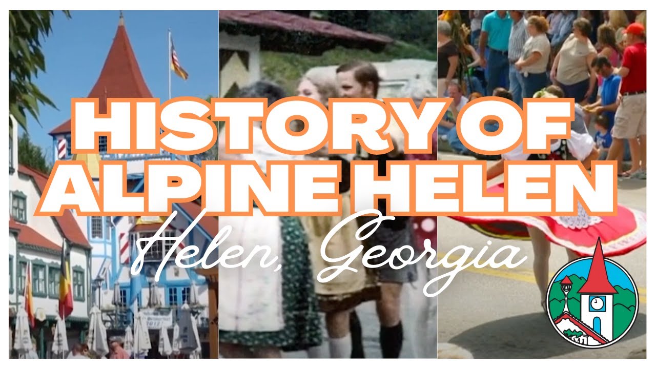 A Brief History of Alpine Helen Georgia - YouTube