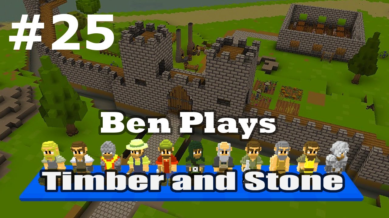 Timber and Stone #25 - Preparing for Siege - YouTube