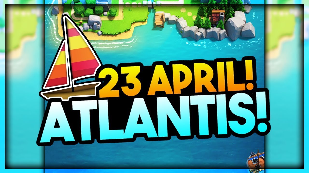 CLASH ROYALE - CLAN WARS (ATLANTIS ARENA CONFIRMED) || NEW CARDS WITH ...