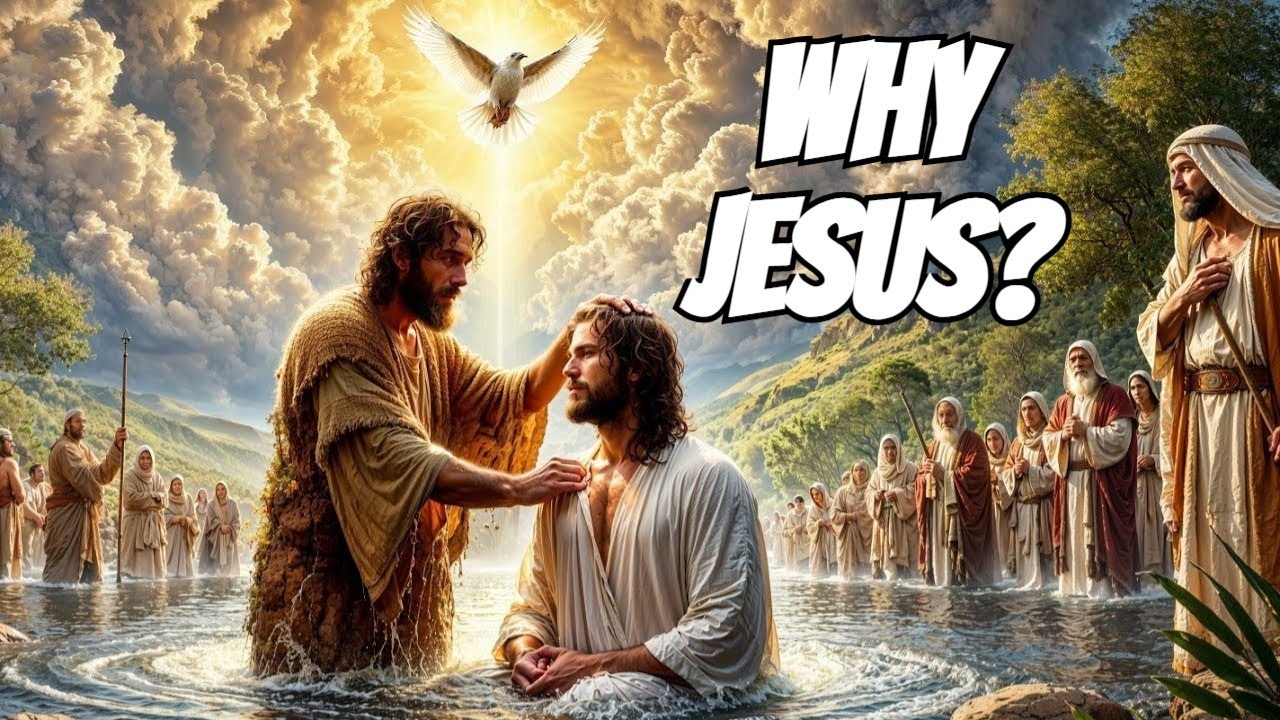 Why Jesus Was Baptized (And What It Means For You) - YouTube