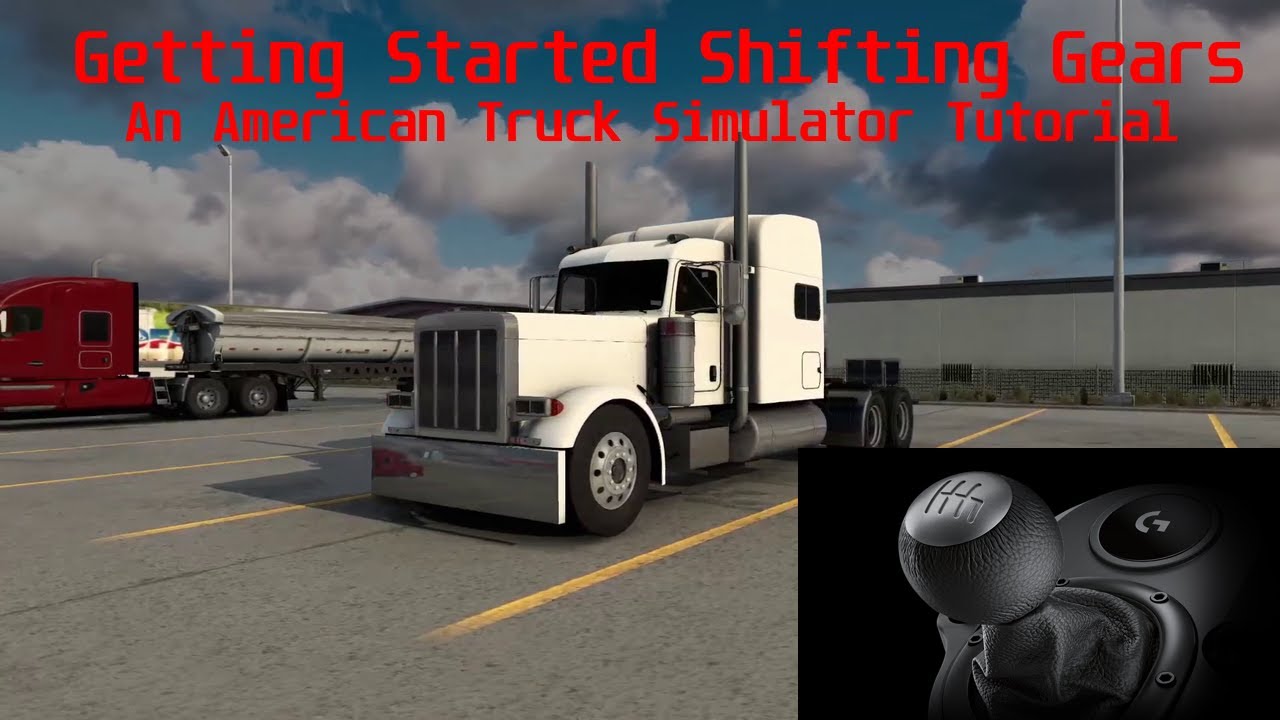 How To Use The Manual Transmission in American Truck Simulator: A Step ...