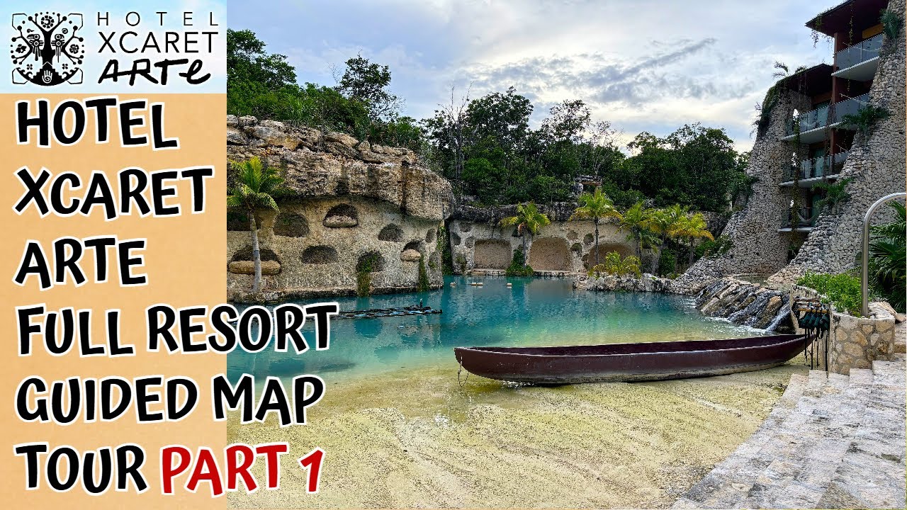 HOTEL XCARET ARTE FULL RESORT GUIDED MAP TOUR / PART 1 - YouTube