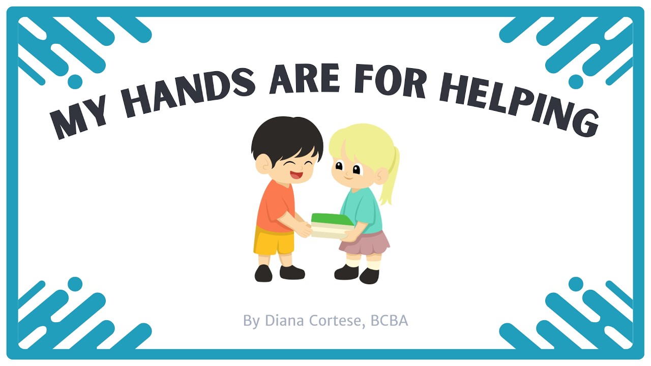 Hands Are for Helping - Social Story for Kids (Autism, ADHD, PDA) - YouTube