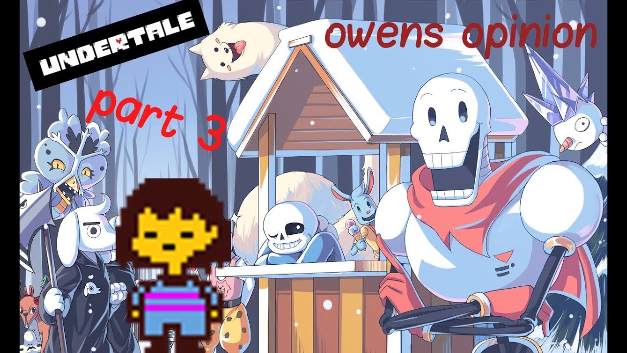 undertale part 3 - YouTube