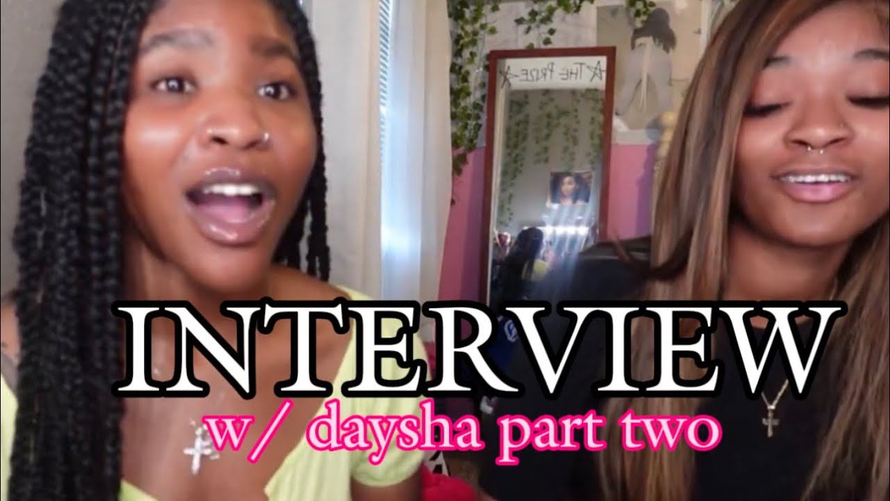 Nayeaura interview with Daysha | PART 2 - YouTube
