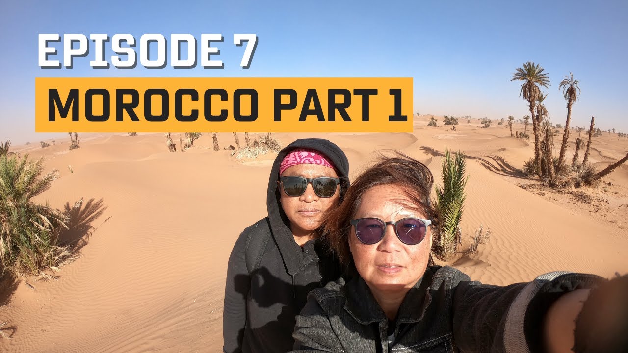 Episode 7 Morocco I SG Van Life I Nomads for 2 Years - YouTube