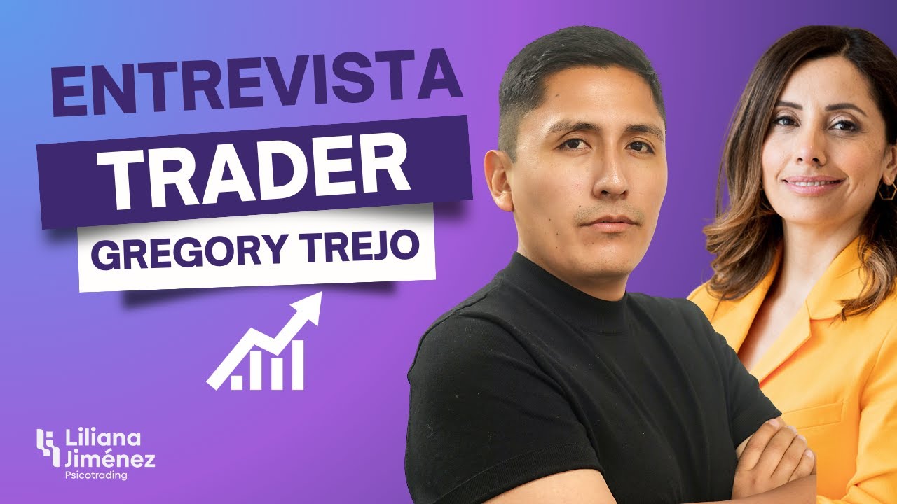 Gestión EMOCIONAL y dominio del MERCADO: ENTREVISTA con Gregory Trejo ...