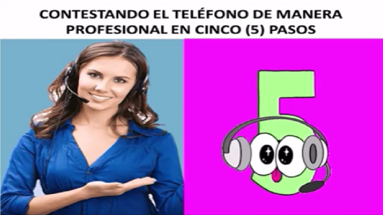 CÓMO CONTESTAR PROFESIONALMENTE EL TELÉFONO EN CINCO (5) PASOS - YouTube