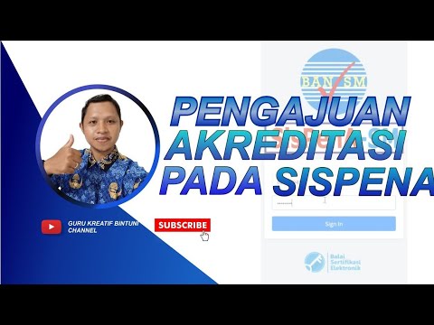 PROSES PENGAJUAN AKREDITASI MELALUI SISPENA | UPLOAD DOKUMEN ...