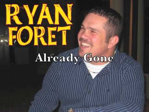 Ryan Foret & Foret Tradition - Already Gone - YouTube
