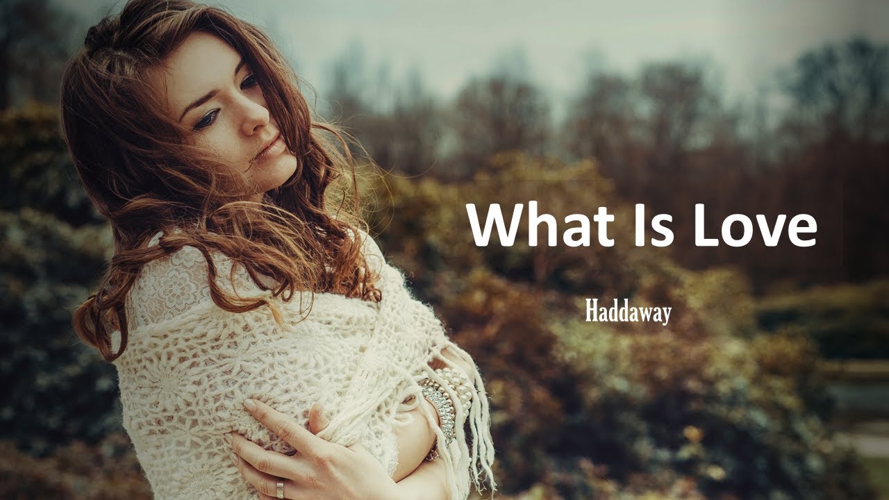 Haddaway - What is Love (Lyrics) - YouTube