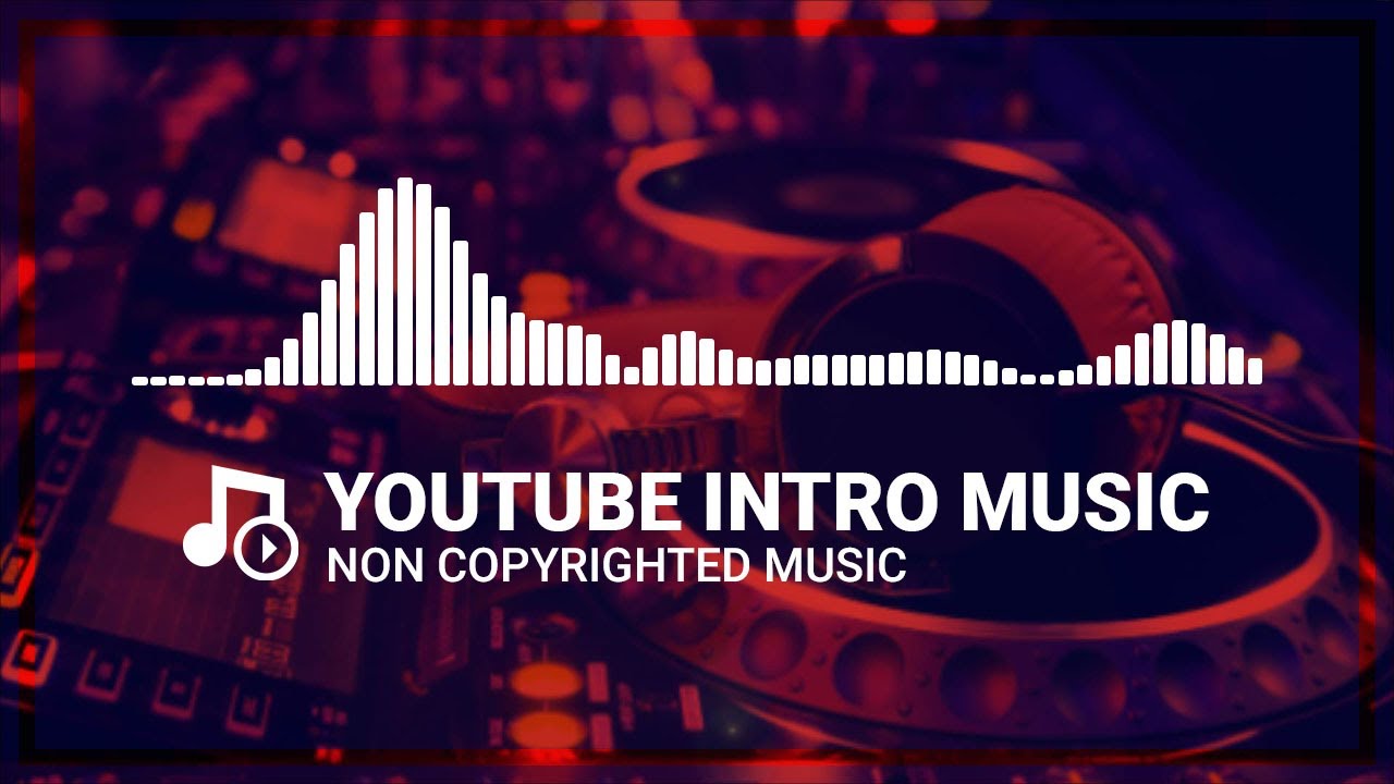YouTube Intro Background Music No Copyright [The Rock] Royalty Free ...